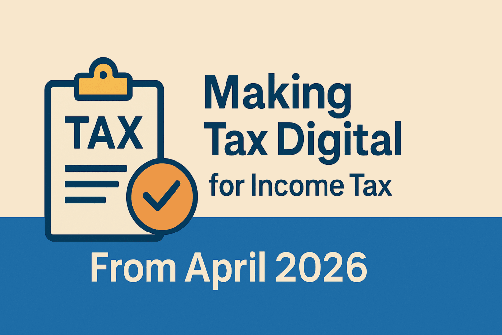 Making Tax Digital for Income Tax: What You Need to Know Before the ...